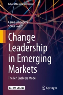Change Leadership in Emerging Markets : The Ten Enablers Model: Caren ...