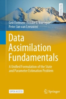 Data Assimilation Fundamentals : A Unified Formulation of the State and ...