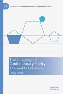 The Language of Contemporary Poetry : A Framework for Poetic Analysis ...