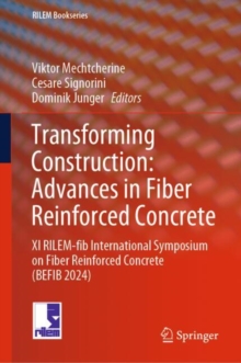 Transforming Construction: Advances in Fiber Reinforced Concrete : XI ...