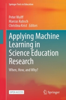 Applying Machine Learning in Science Education Research : When, How ...
