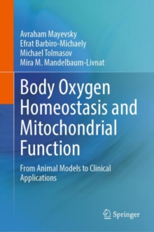 Body Oxygen Homeostasis and Mitochondrial Function : From Animal Models ...