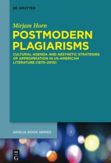 Postmodern Plagiarisms : Cultural Agenda and Aesthetic Strategies of ...