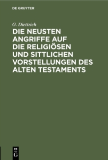 Die Neusten Angriffe Auf Die Religiosen Und Sittlichen Vorstellungen ...