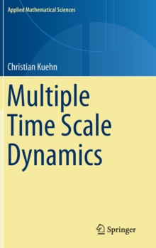 Multiple Time Scale Dynamics: Christian Kuehn: 9783319123158: TGJones