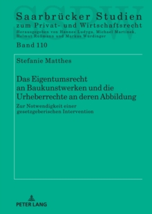 Das Eigentumsrecht an Baukunstwerken Und Die Urheberrechte an Deren ...