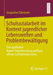 Schulsozialarbeit im Kontext jugendlicher Lebenswelten und ...