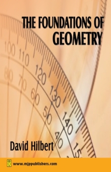 The Foundation of Geometry: David Hilbert: 9788180940538: TGJones