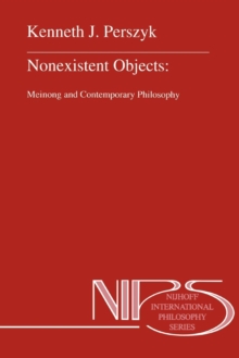 Nonexistent Objects : Meinong and Contemporary Philosophy: K.J. Perszyk ...