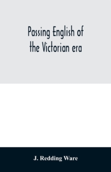 Passing English of the Victorian era : a dictionary of heterodox ...