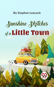 Sunshine Sketches Of A Little Town: : 9789358011630: TGJones