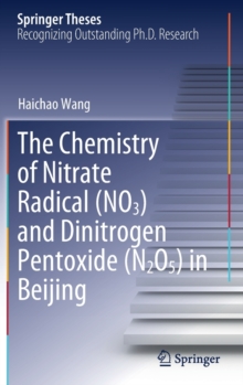 The Chemistry of Nitrate Radical (NO3) and Dinitrogen Pentoxide (N2O5 ...