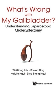 What's Wrong With My Gallbladder?: Understanding Laparoscopic ...