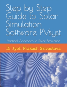 Step by Step Guide to Solar Simulation Software PVsyst : Practical ...