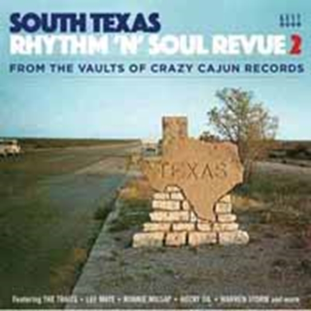 South Texas Rhythm 'N' Soul Revue 2: From the Vaults of Crazy Cajun ...
