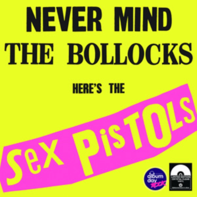 Never Mind the Bollocks, Here's the Sex Pistols (NAD 2025 ...