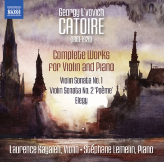 Georgy L'vovich Catoire: Complete Works for Violin and Piano ...