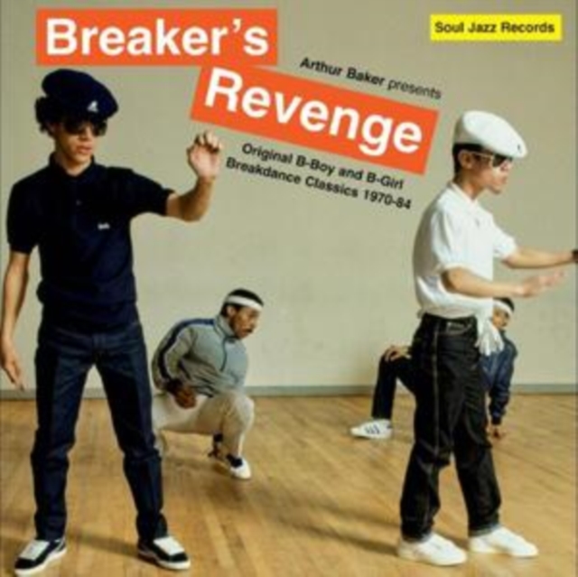Breaker's Revenge - Original B-boy and B-girl Breakdance Classics: 1970 ...