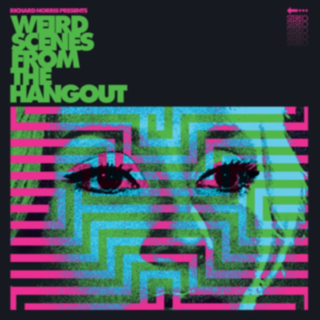 Richard Norris Presents: Weird Scenes from the Hangout: Psychedelic ...