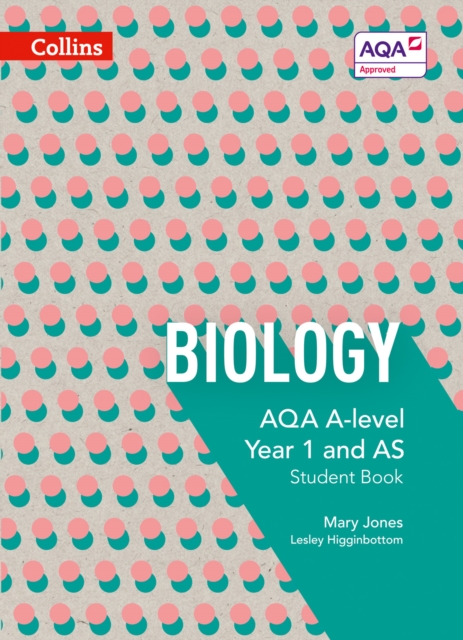 AQA A Level Biology Year 1 and AS Student Book: Mary Jones: 9780007590162: TGJones