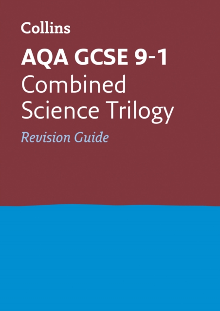 AQA GCSE 9-1 Combined Science Revision Guide : Ideal for the 2026 and 2027 Exams: Collins GCSE ...
