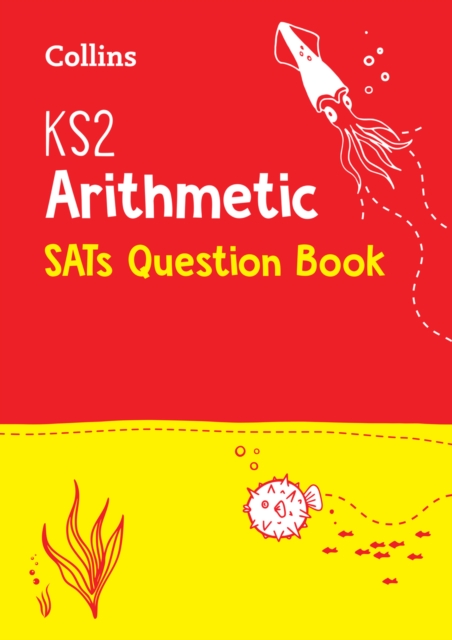 KS2 Maths Arithmetic SATs Practice Question Book : For the 2026 Tests ...