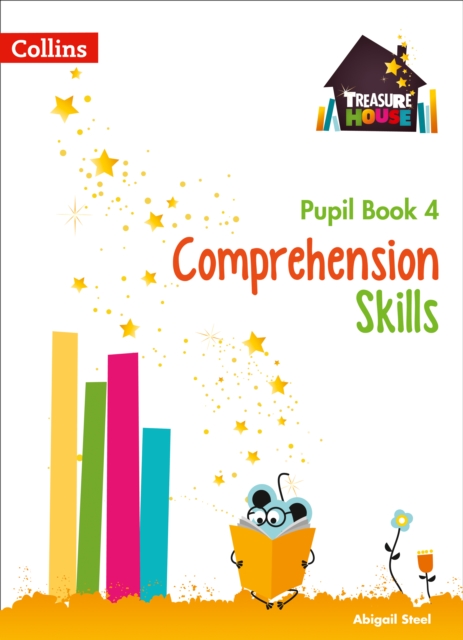 Comprehension Skills Pupil Book 4: Abigail Steel: 9780008236373: TGJones