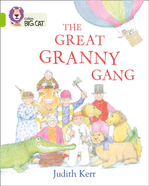 The Great Granny Gang : Band 11/Lime: Judith Kerr: 9780008320904: TGJones