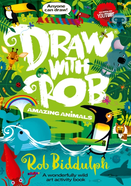 Draw With Rob: Amazing Animals: Rob Biddulph: 9780008479015: TGJones