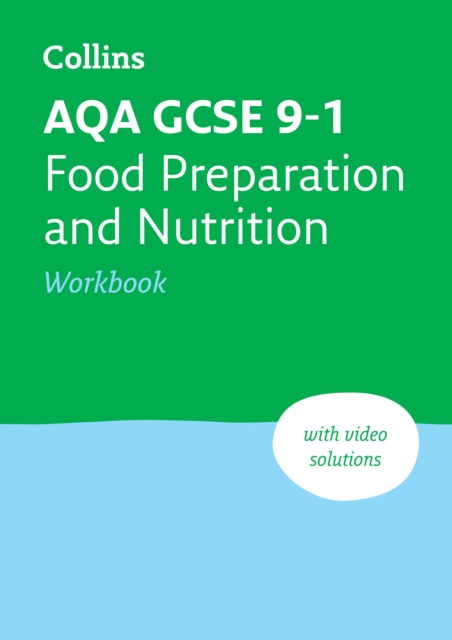 AQA GCSE 9-1 Food Preparation & Nutrition Workbook : Ideal for the 2026 ...
