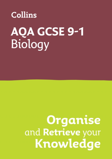 AQA GCSE 9-1 Biology Organise and Retrieve Your Knowledge : Ideal for ...