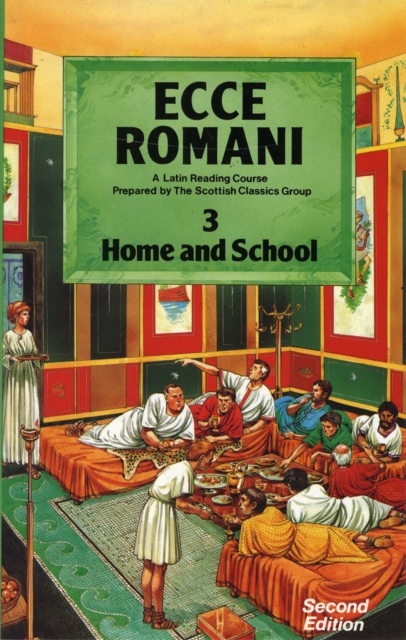 Ecce Romani Book 3 Home and School: Scottish Classics: 9780050034675 ...
