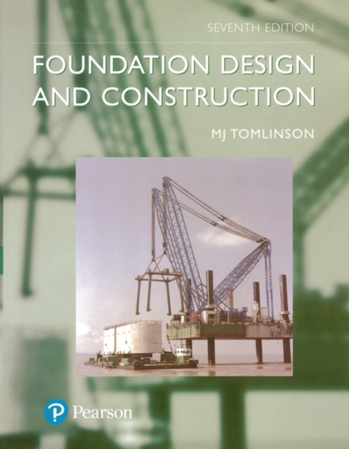 Foundation Design and Construction: M.J. Tomlinson: 9780130311801: TGJones