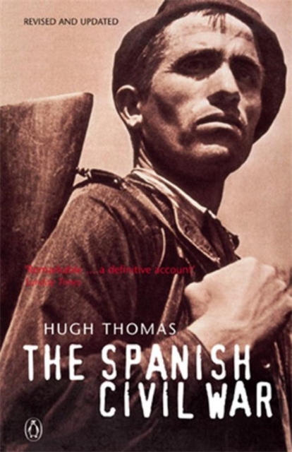 The Spanish Civil War: Hugh Thomas: 9780141011615: TGJones