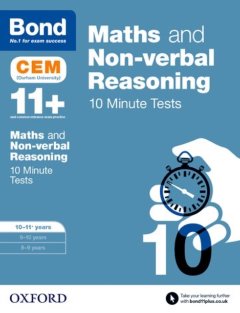 Bond 11+: Maths & Non-verbal reasoning: CEM 10 Minute Tests: Ready for ...