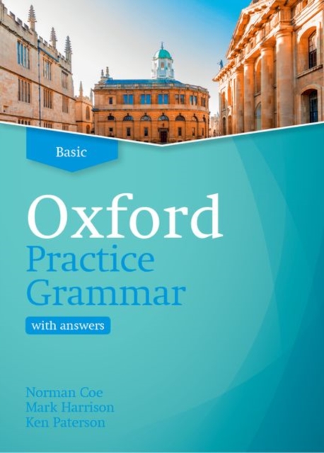 Oxford Practice Grammar: Basic: with Key : The right balance of English grammar explanation and ...