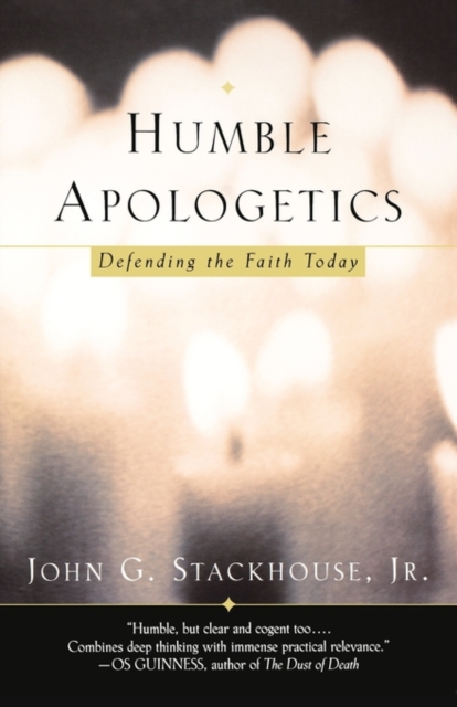 Humble Apologetics : Defending the Faith Today: John G., Jr. (Sang Woo ...