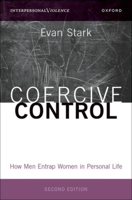 Coercive Control : How Men Entrap Women in Personal Life: Evan ...