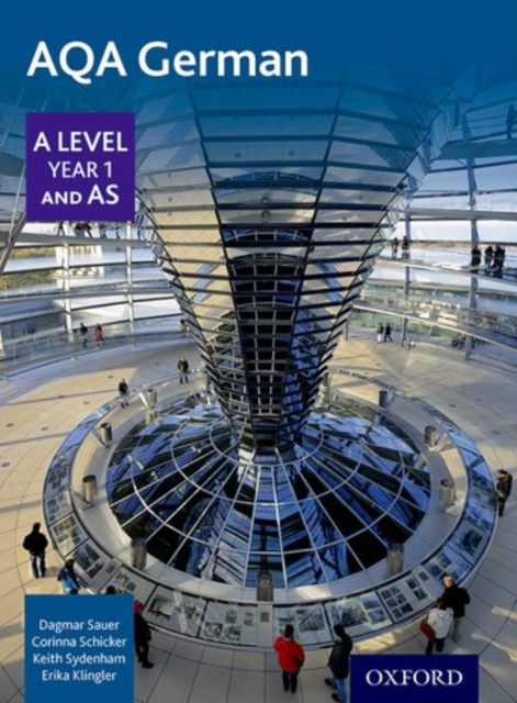 AQA German A Level Year 1 and AS Student Book: Erika Klingler ...