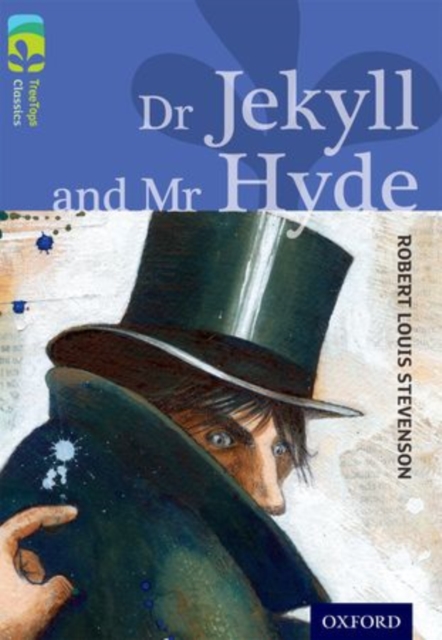 Oxford Reading Tree TreeTops Classics: Level 17 More Pack A: Dr Jekyll ...