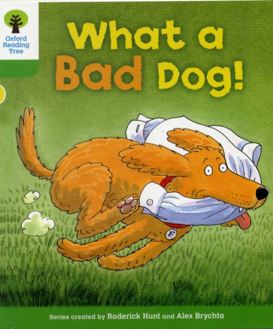 Oxford Reading Tree: Level 2: Stories: What a Bad Dog!: Roderick Hunt ...