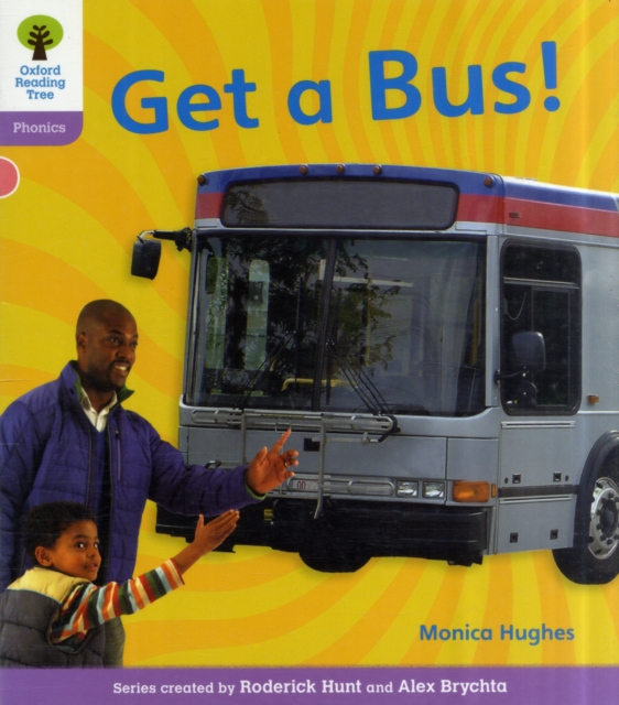 Oxford Reading Tree: Level 1+: Floppy's Phonics Non-Fiction: Get a Bus ...