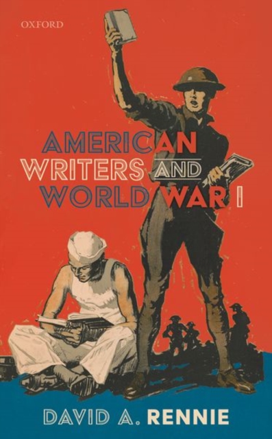 American Writers and World War I: David A. (Honorary Research Associate ...