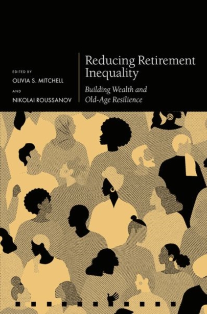 Reducing Retirement Inequality : Building Wealth and Old-Age Resilience ...