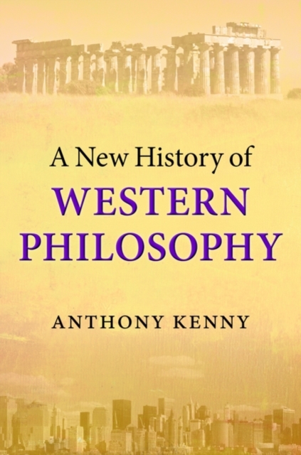 A New History of Western Philosophy: Anthony (University of Oxford ...