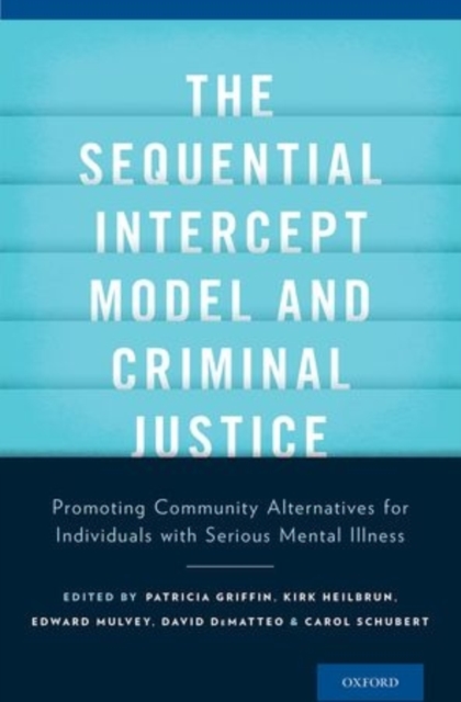The Sequential Intercept Model and Criminal Justice : Promoting ...