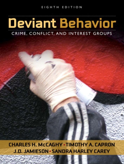 Deviant Behavior : Crime, Conflict, and Interest Groups: Charles ...