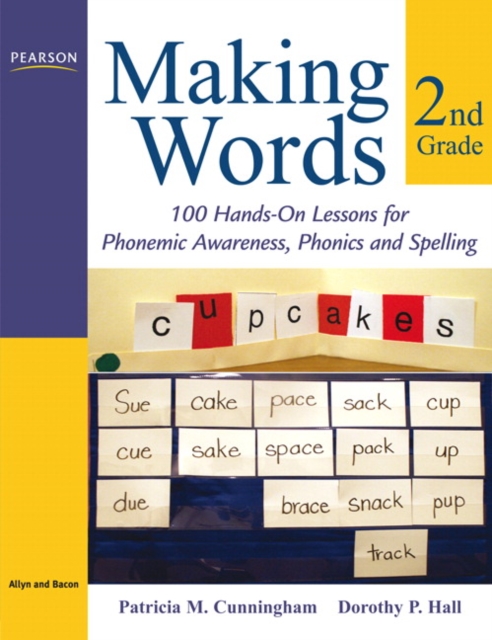 Making Words Second Grade : 100 Hands-On Lessons for Phonemic Awareness ...