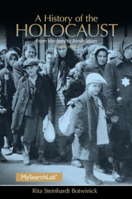 A History of the Holocaust : From Ideology to Annihilation: Rita ...