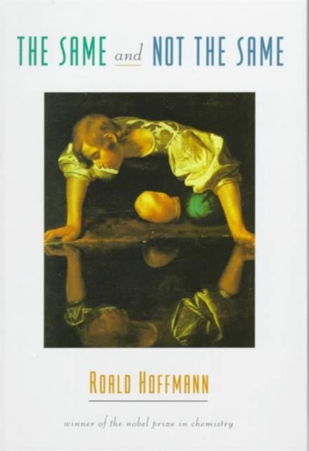 The Same and Not the Same: Roald (Cornell University) Hoffmann ...